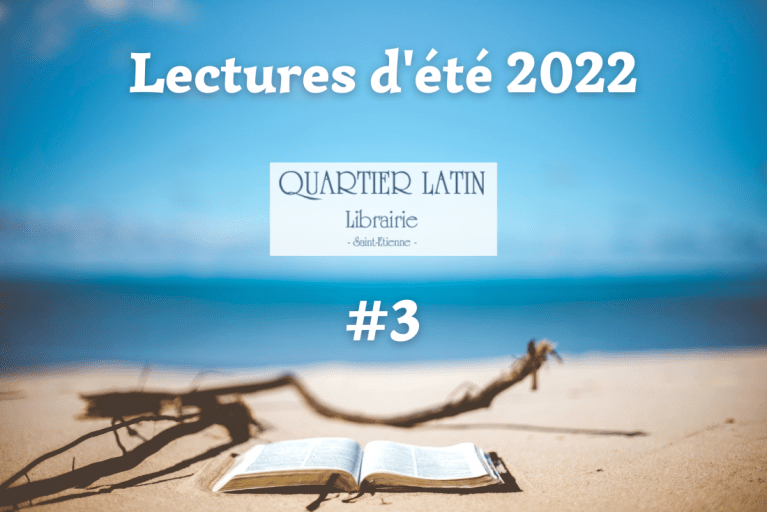 La sélection de lectures d’été du Quartier Latin #3 – Librairie ...